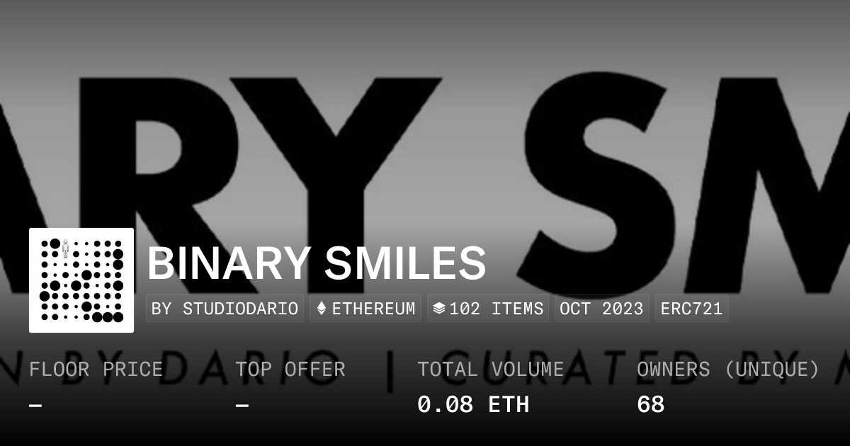BINARY SMILES - Collection | OpenSea