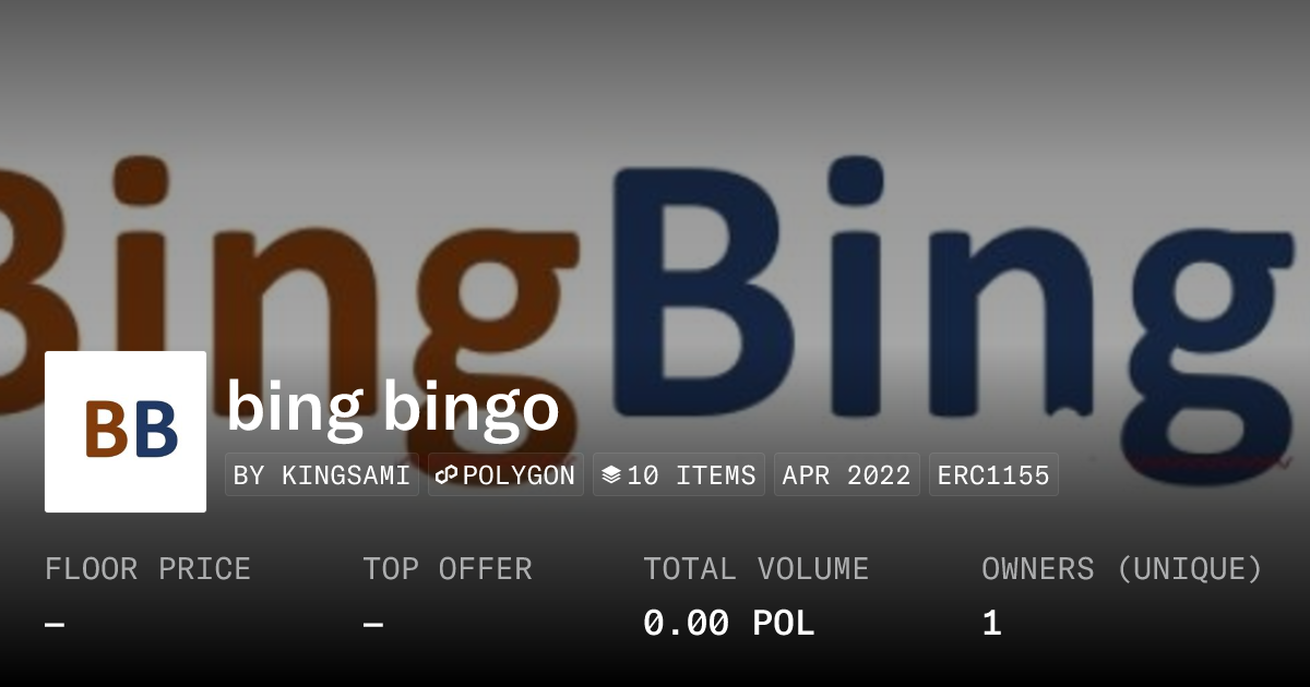 bing bingo - Collection | OpenSea