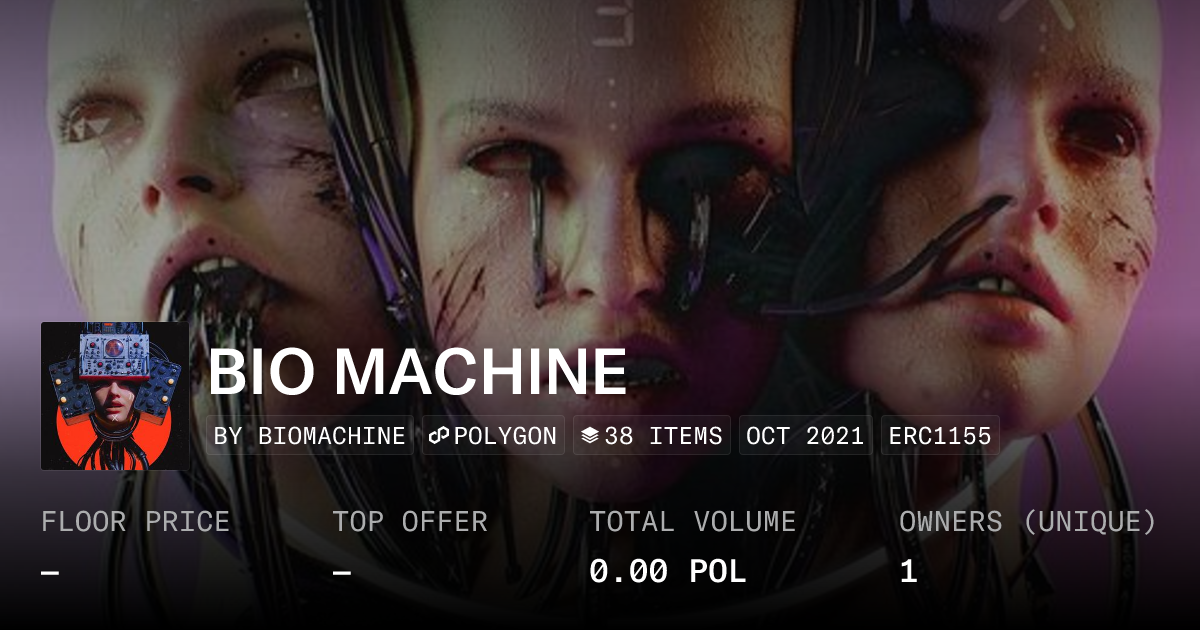 BIO MACHINE - Collection | OpenSea