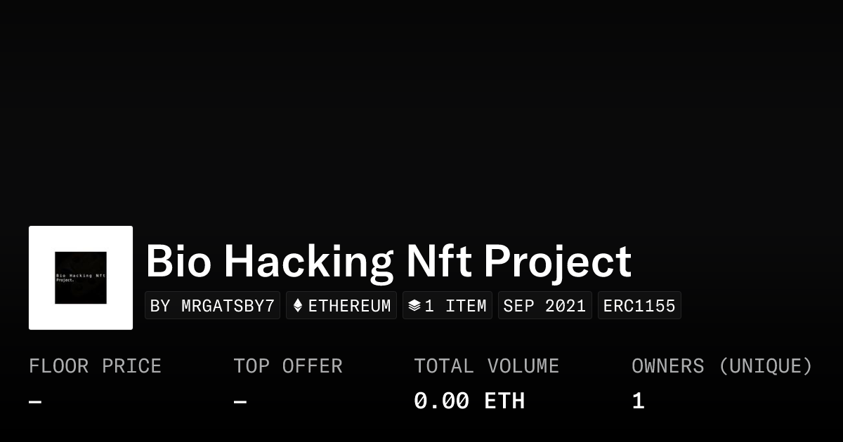 Bio Hacking Nft Project - Collection | OpenSea