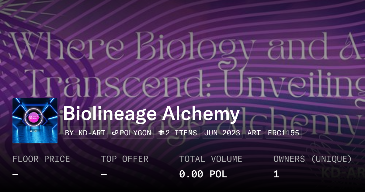 Biolineage Alchemy - Collection | OpenSea
