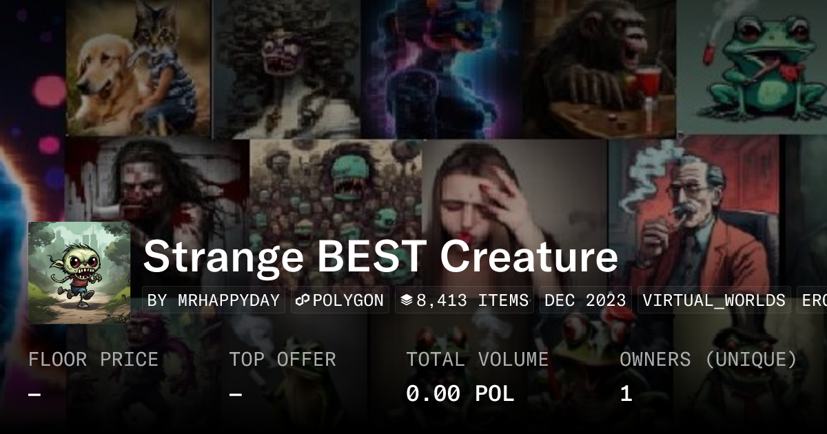 Strange BEST Creature - Collection | OpenSea