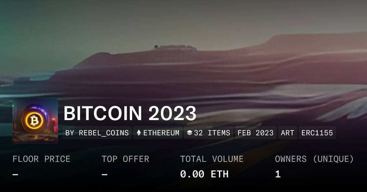 BITCOIN 2023 - Collection | OpenSea
