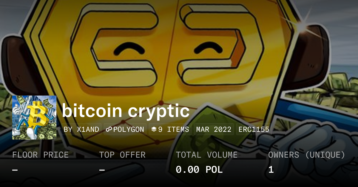bitcoin cryptic - Collection | OpenSea