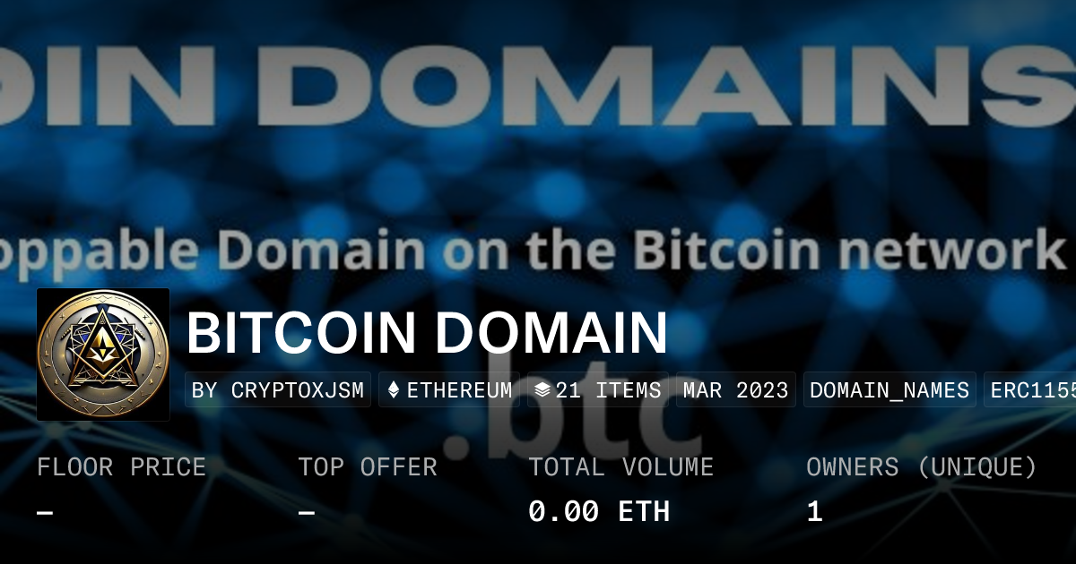 BITCOIN DOMAIN - Collection | OpenSea