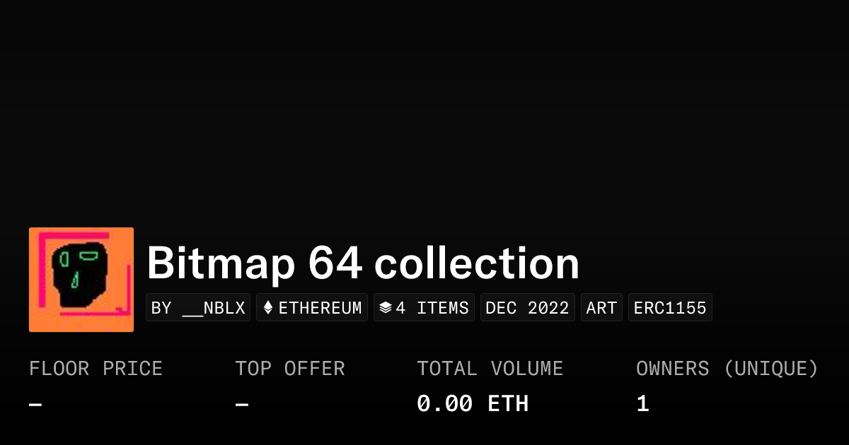 Bitmap 64 collection - Collection | OpenSea