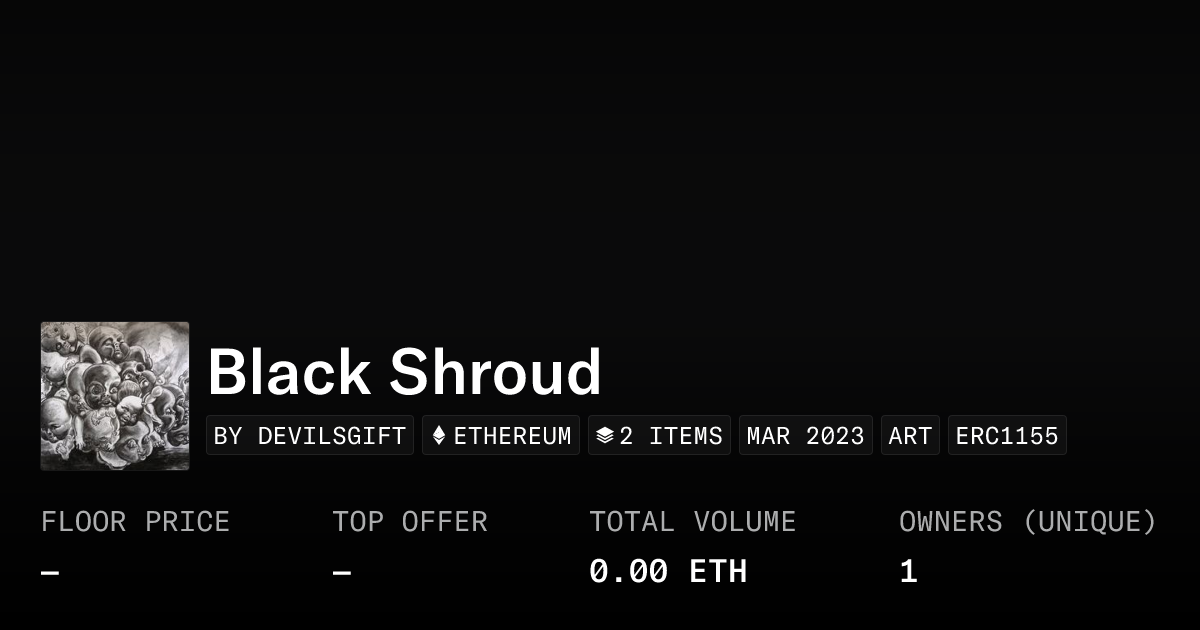 Black Shroud - Collection | OpenSea