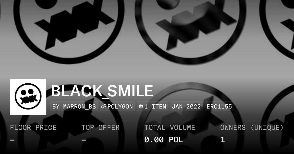 BLACK_SMILE - Collection | OpenSea
