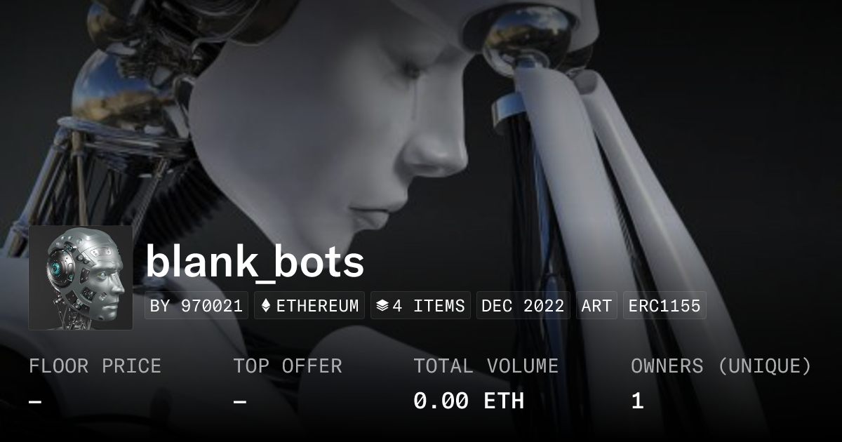 blank_bots - Collection | OpenSea
