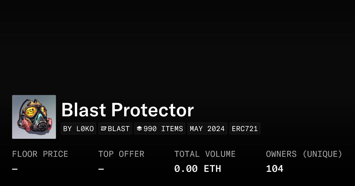 Blast Protector - Collection | OpenSea