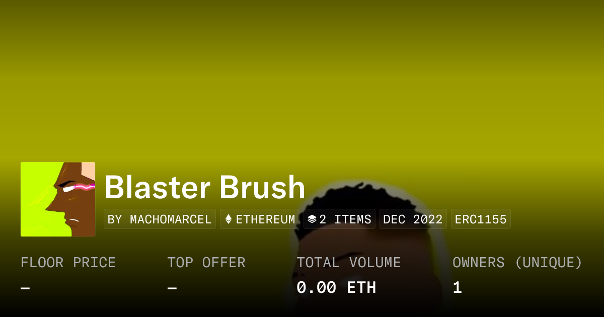 Blaster Brush - Collection | OpenSea
