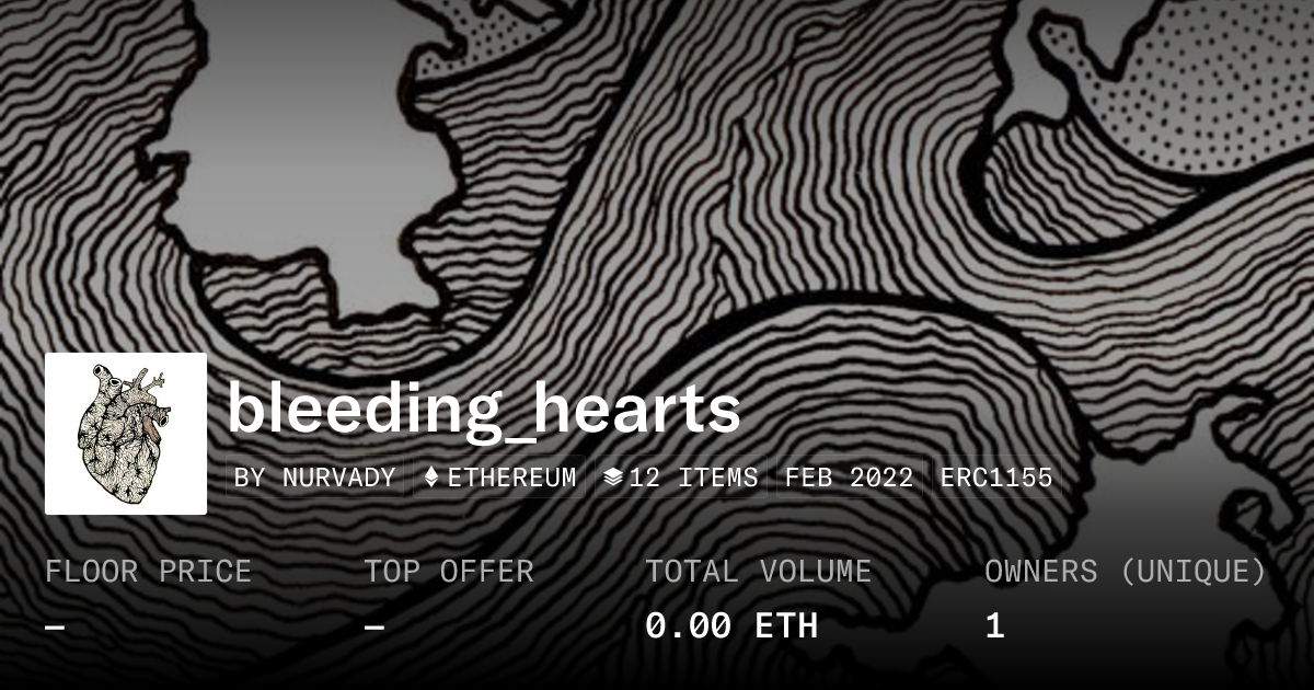 bleeding_hearts - Collection | OpenSea