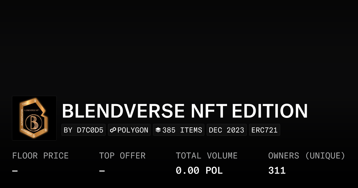 BLENDVERSE NFT EDITION - Collection | OpenSea