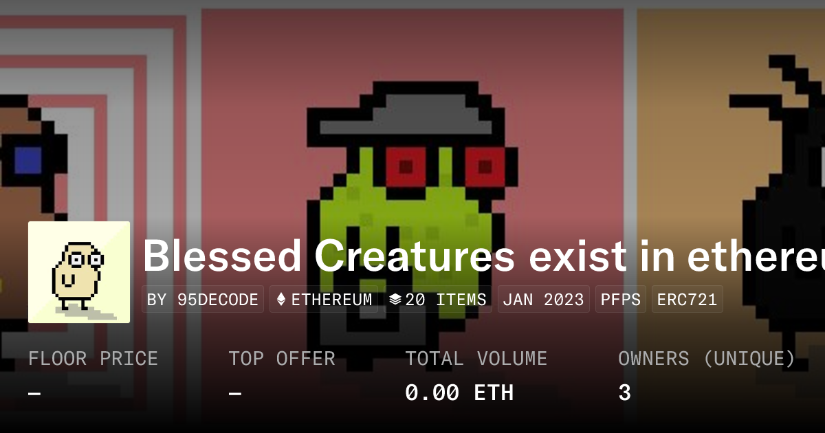 Blessed Creatures exist in ethereum - Collection | OpenSea