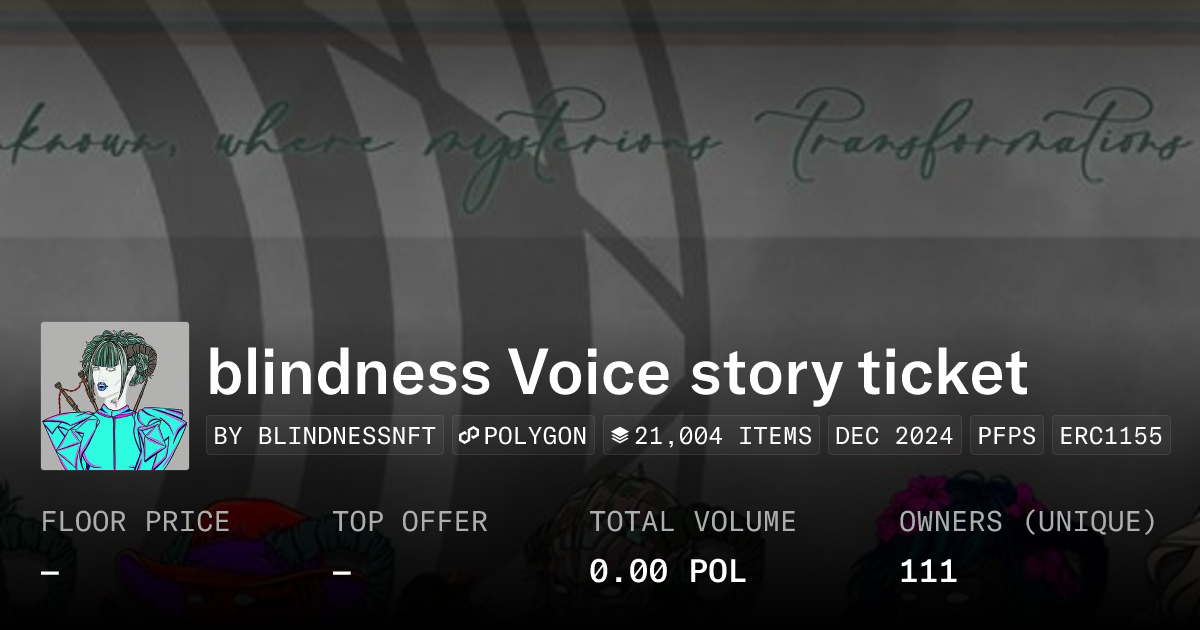 blindness Voice story ticket - Collection | OpenSea