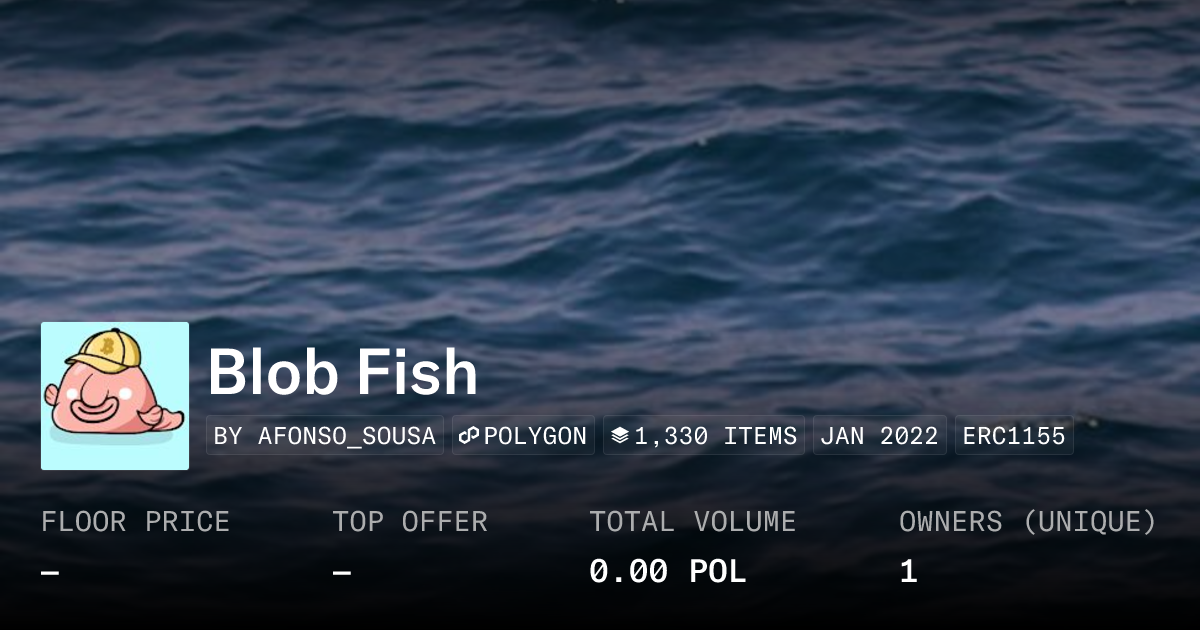 Blob Fish - Collection | OpenSea