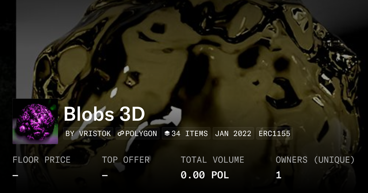 Blobs 3D - Collection | OpenSea