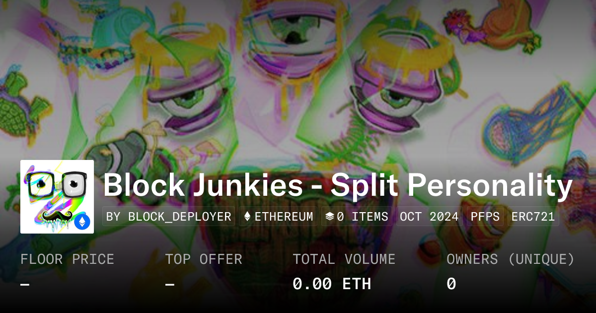 Block Junkies - Split Personality - Collection | OpenSea