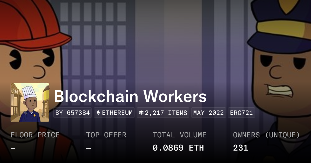 Blockchain Workers - Collection | OpenSea