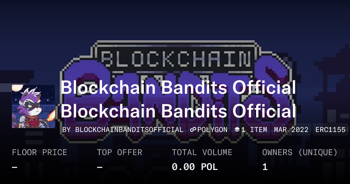 Blockchain Bandits Official Blockchain Bandits Official - Collection ...