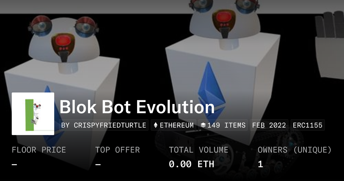 Blok Bot Evolution - Collection | OpenSea