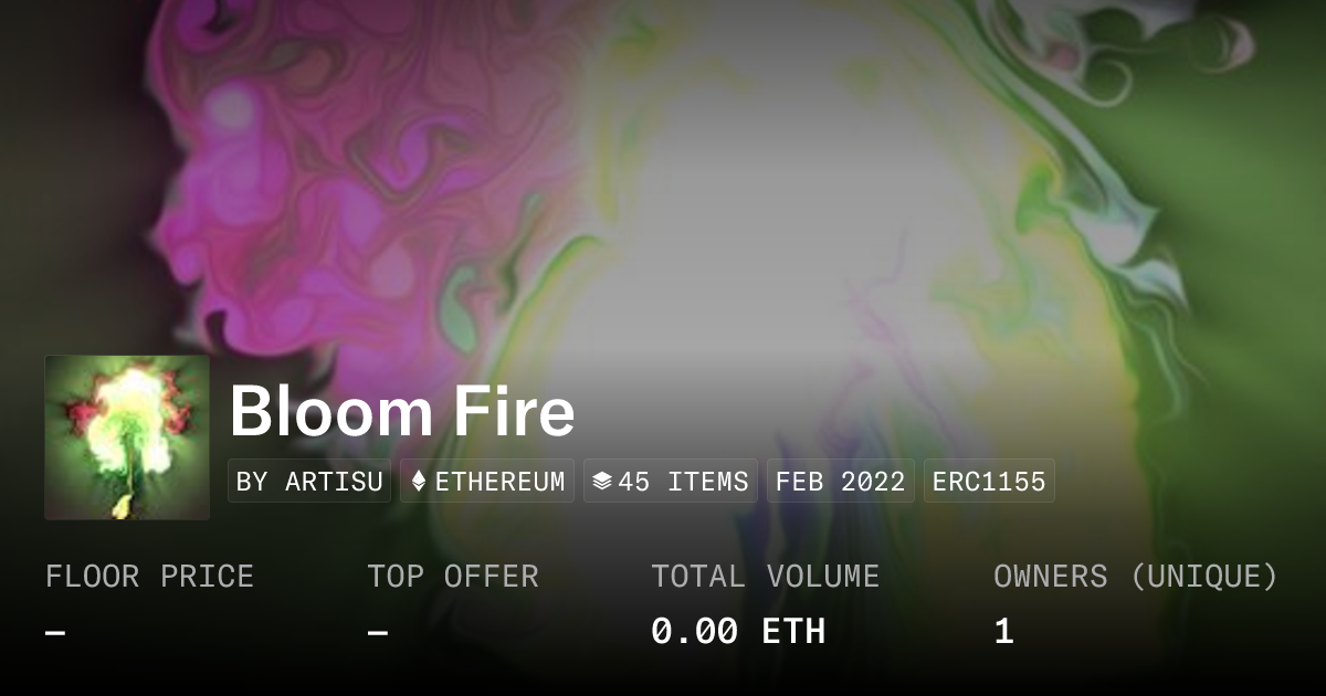 Bloom Fire - Collection | OpenSea
