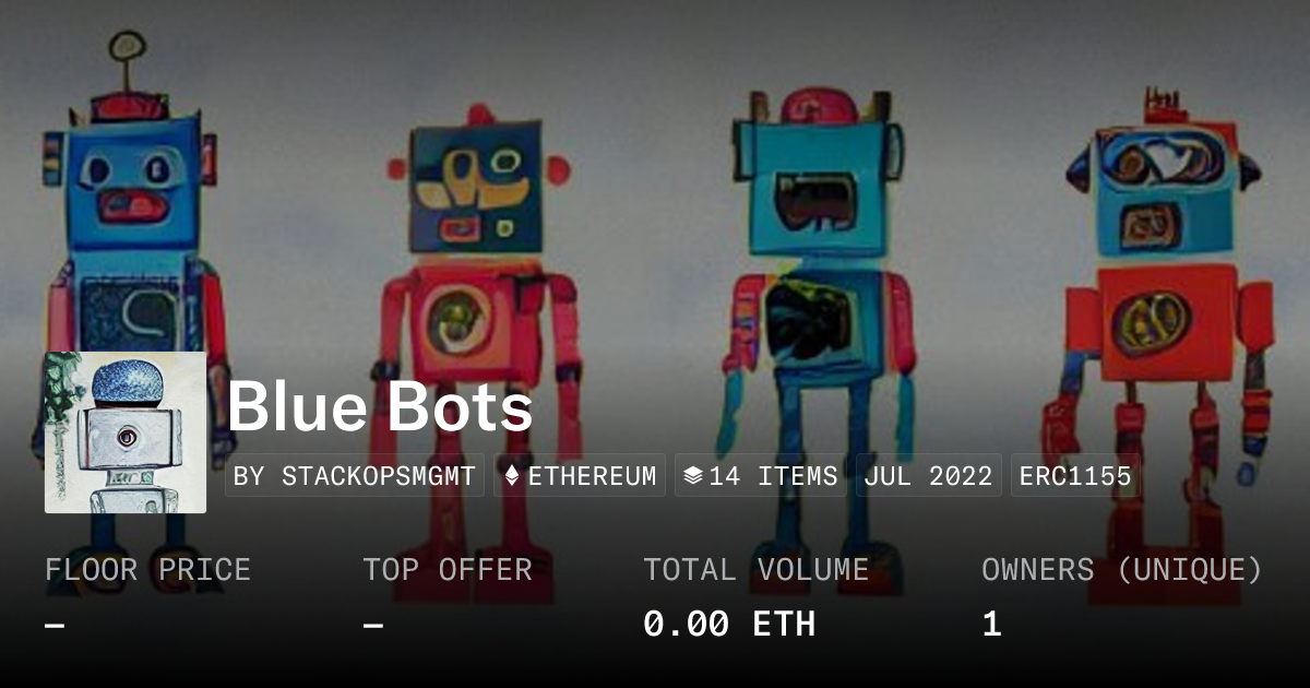 Blue Bots - Collection | OpenSea