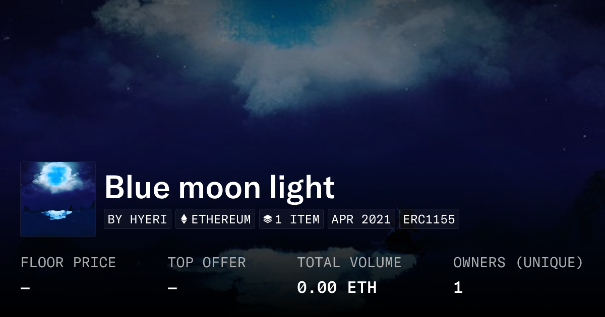 Blue moon light - Collection | OpenSea