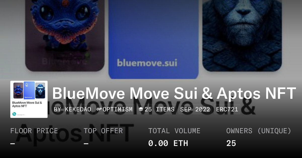 BlueMove Move Sui & Aptos NFT - Collection | OpenSea