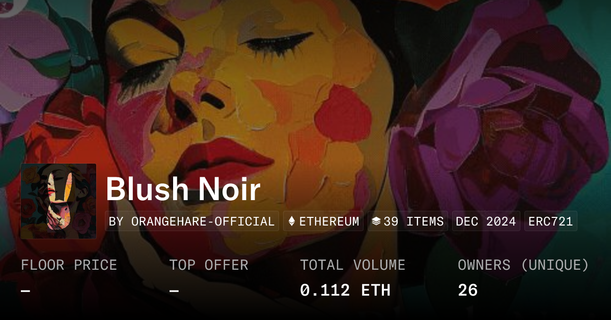 Blush Noir - Collection | OpenSea