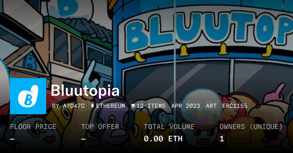 Bluutopia - Collection | OpenSea