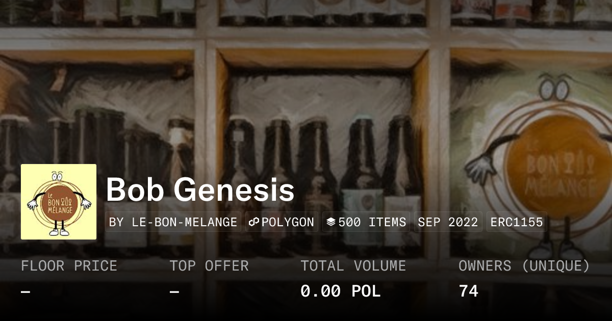 Bob Genesis - Collection | OpenSea