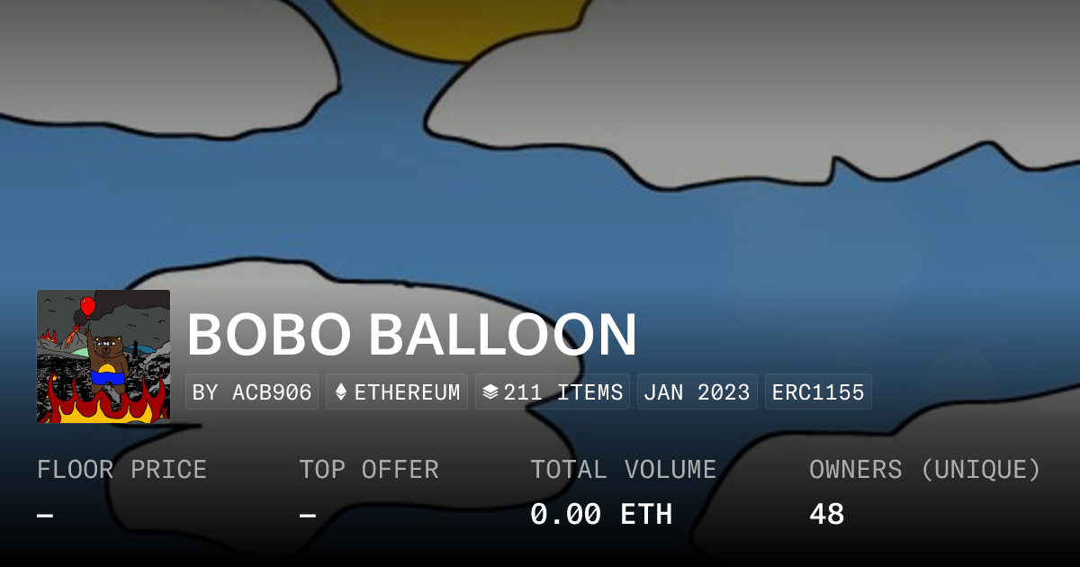 BOBO BALLOON - Collection | OpenSea