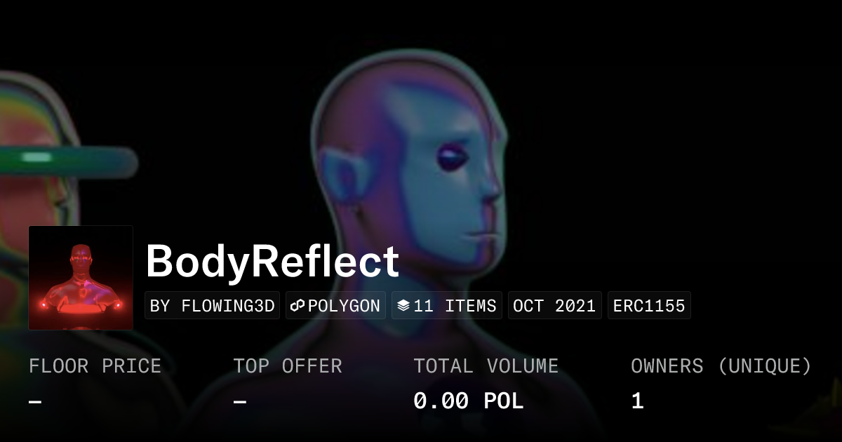 BodyReflect - Collection | OpenSea
