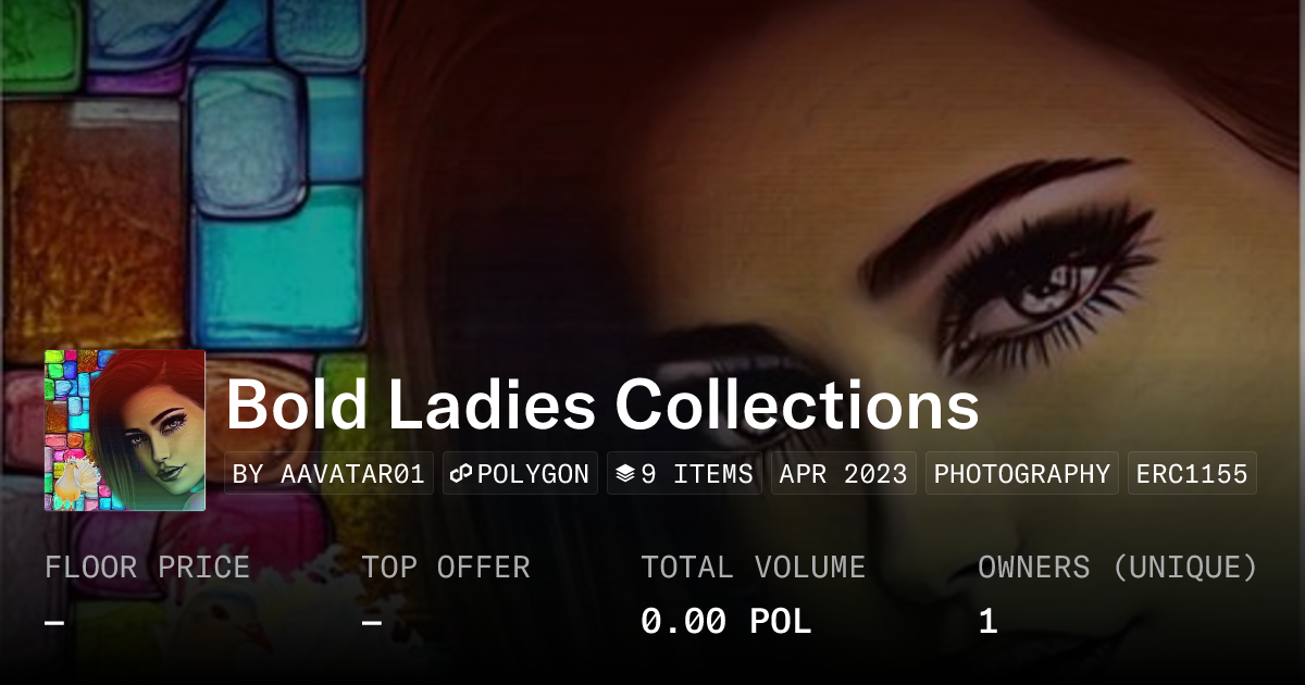 Bold Ladies Collections - Collection | OpenSea