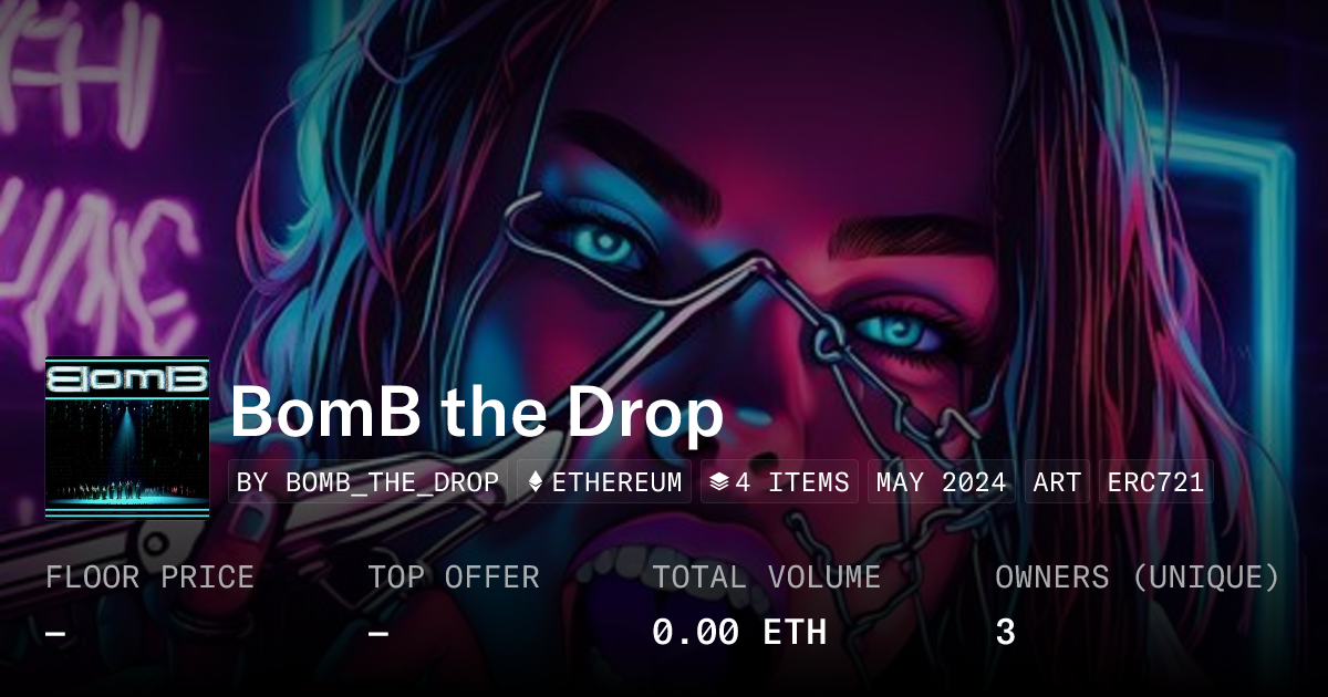 BomB the Drop - Collection | OpenSea