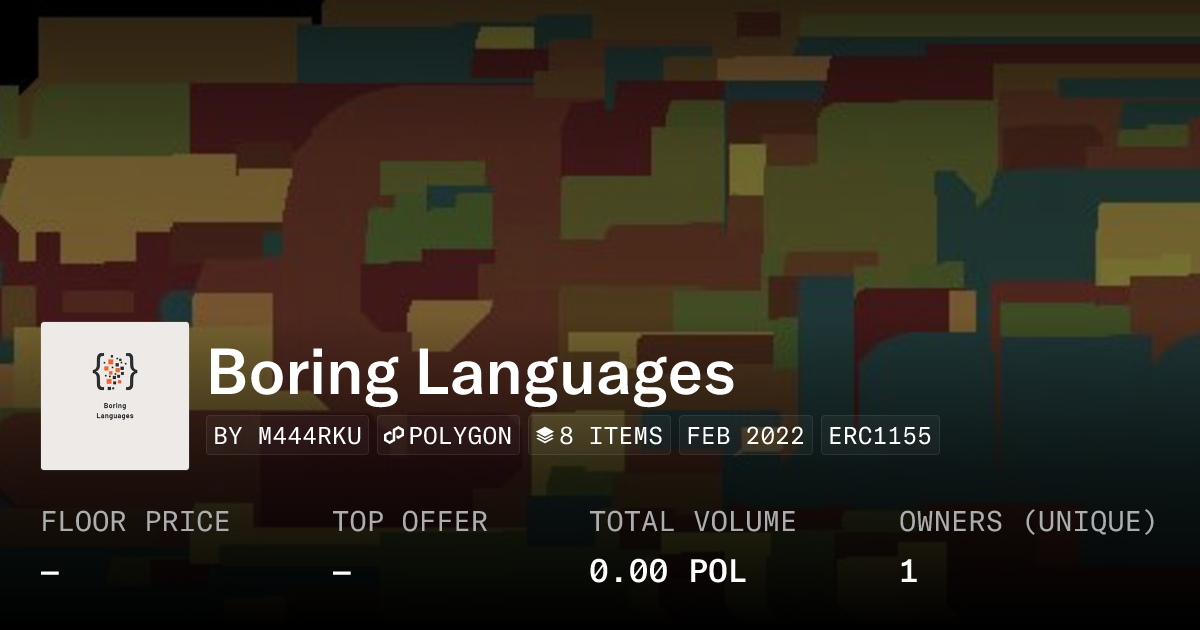 Boring Languages - Collection | OpenSea