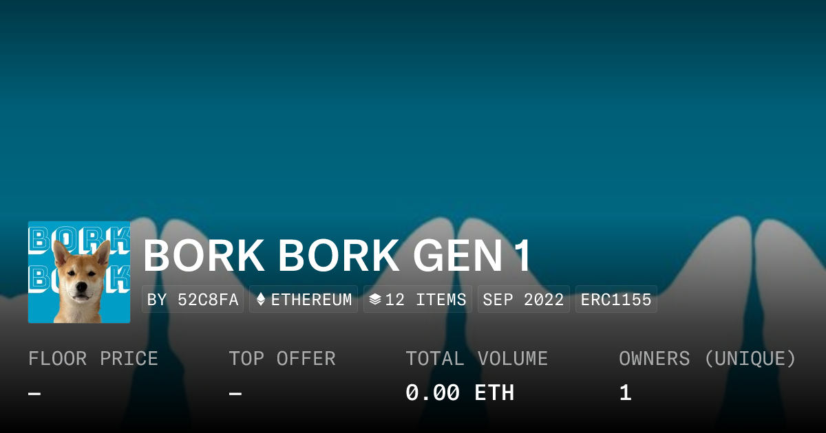 BORK BORK GEN 1 - Collection | OpenSea