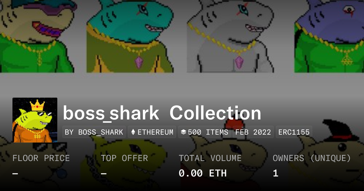 boss_shark Collection - Collection | OpenSea