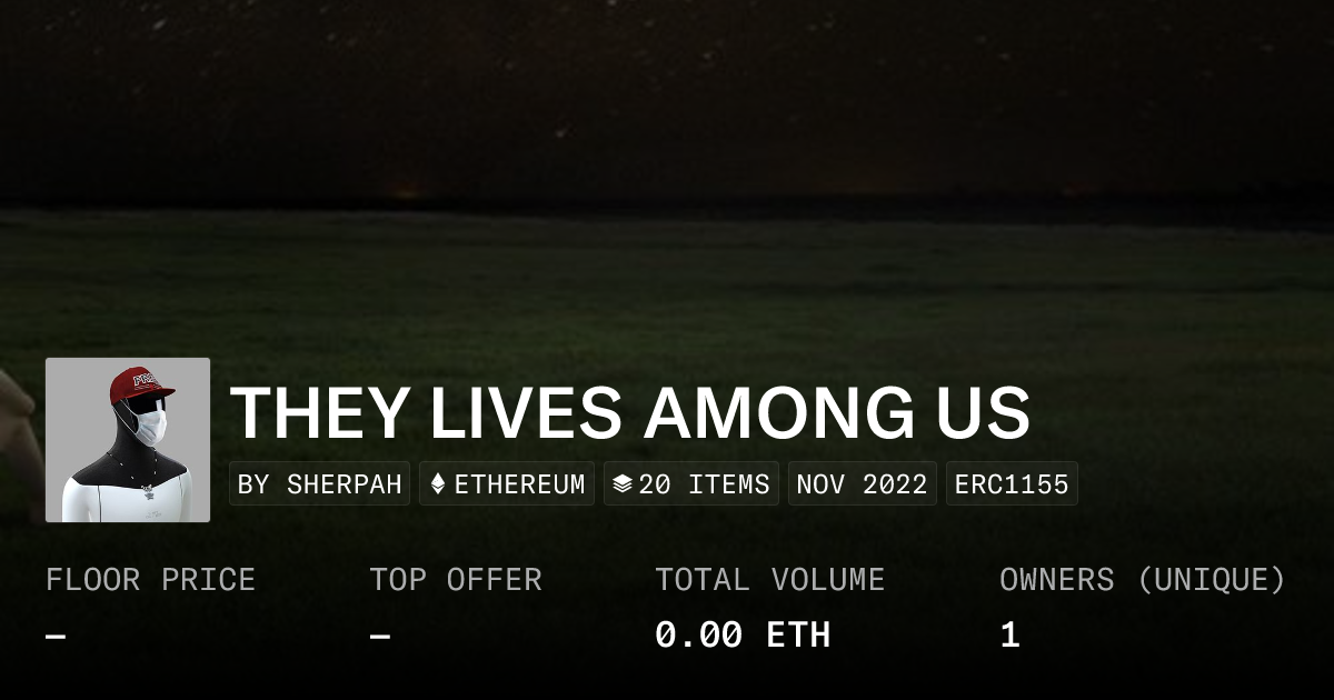 THEY LIVES AMONG US - Collection | OpenSea