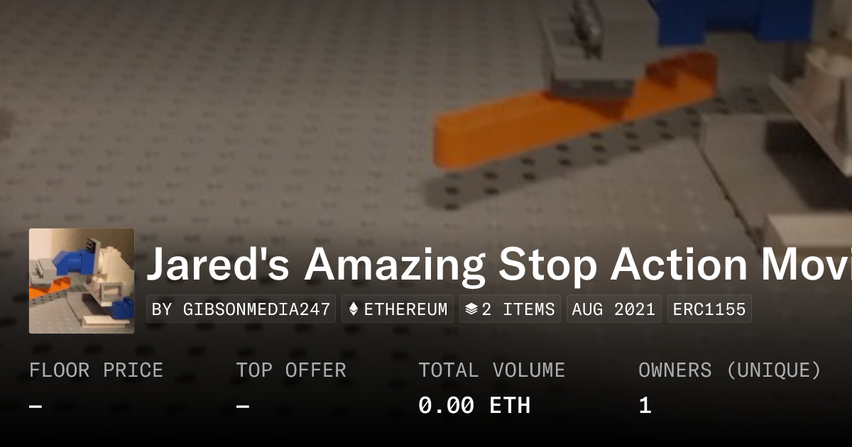 Jared's Amazing Stop Action Movies - Collection | OpenSea