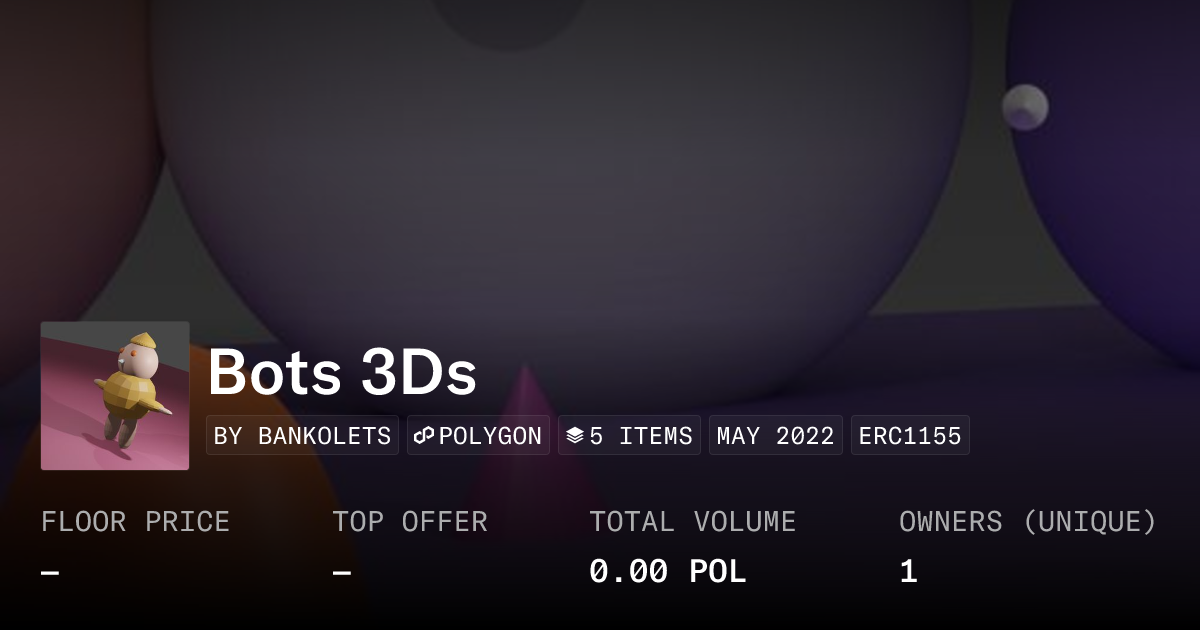 Bots 3Ds - Collection | OpenSea