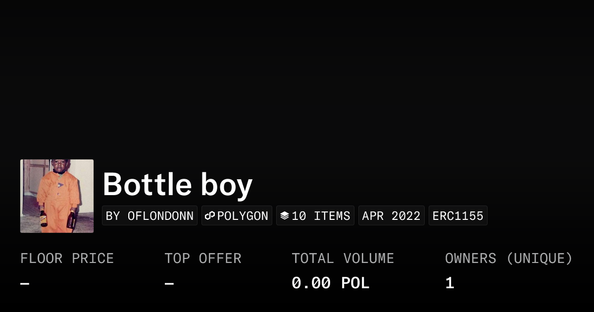 Bottle boy - Collection | OpenSea