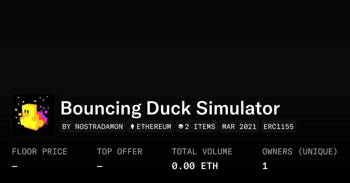 Bouncing Duck Simulator - Collection | OpenSea