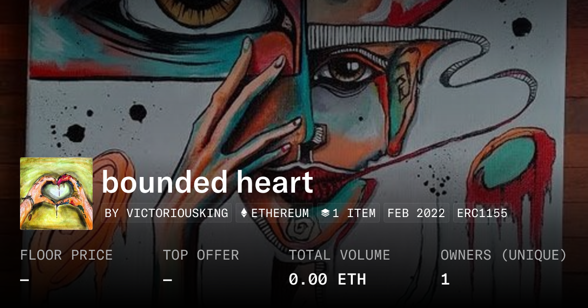 bounded heart - Collection | OpenSea