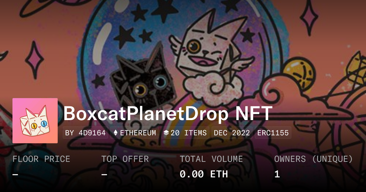 BoxcatPlanetDrop NFT - Collection | OpenSea