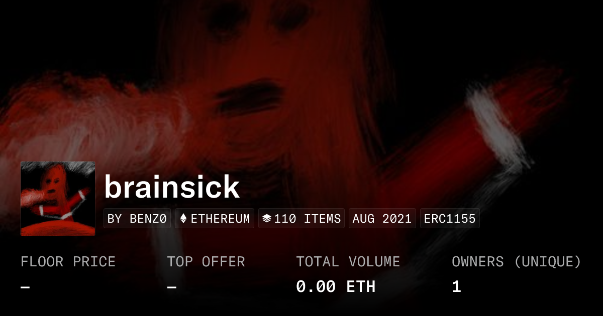 brainsick - Collection | OpenSea