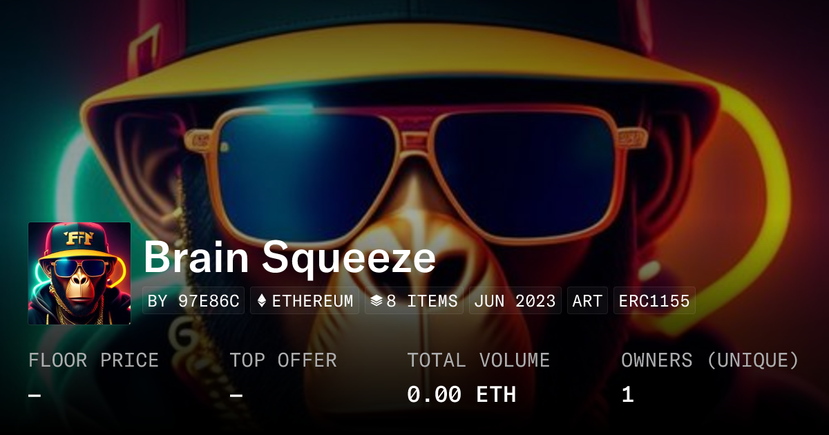 Brain Squeeze - Collection | OpenSea
