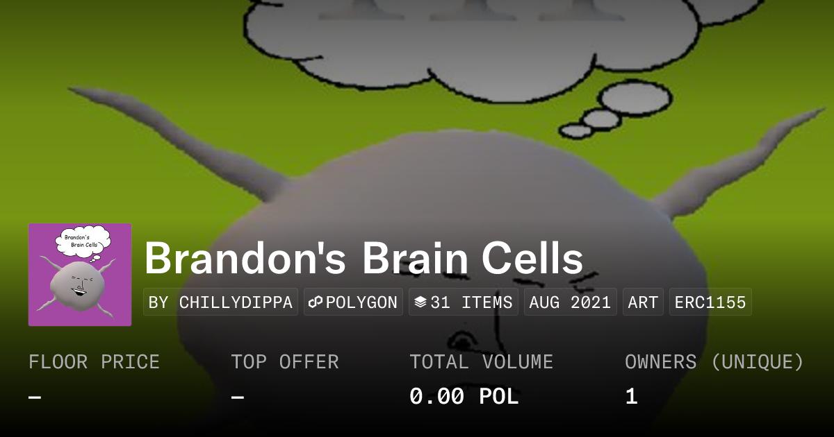 Brandon's Brain Cells - Collection | OpenSea