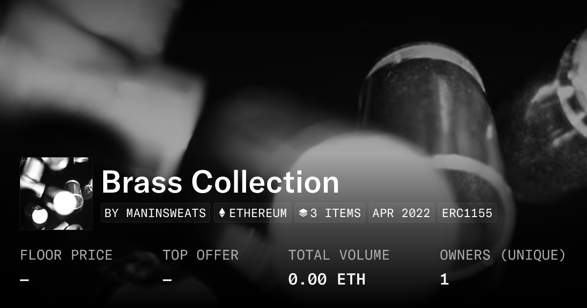 Brass Collection - Collection | OpenSea